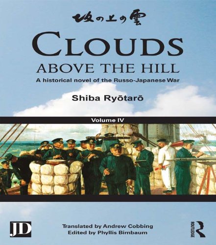Clouds above the Hill: A Historical Novel of the Russo-Japanese War ...