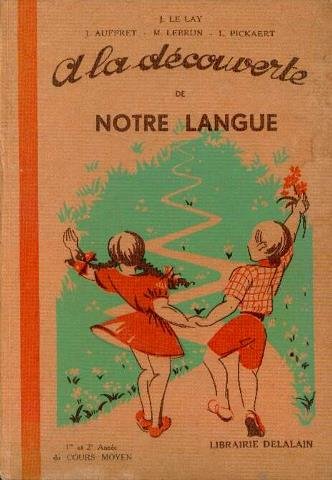 À la découverte de notre langue, grammaire française cours moyen : Le ...
