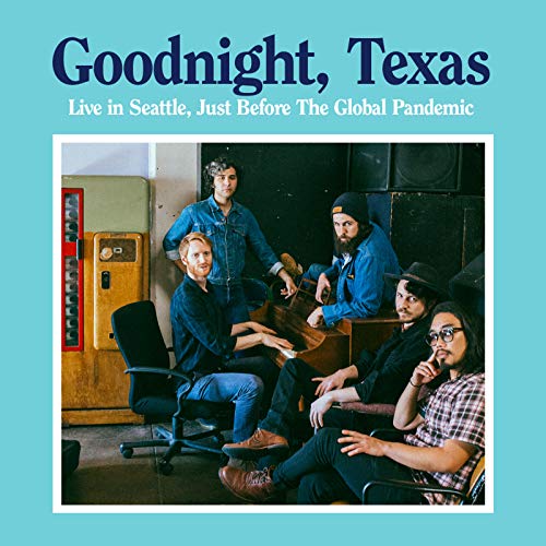Amazon Music Unlimited - Goodnight, Texas 『Live in Seattle, Just Before ...