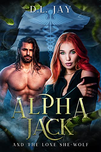 Alpha Jack and the Lone She Wolf (She-Wolf Series Book 1) - Kindle edition by Jay, D.L.. Romance ...