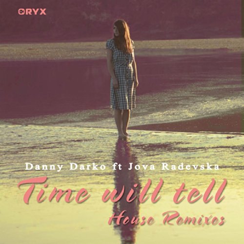 Amazon.com: Time Will Tell House Remixes Pt. 3 : Danny Darko ft Jova ...