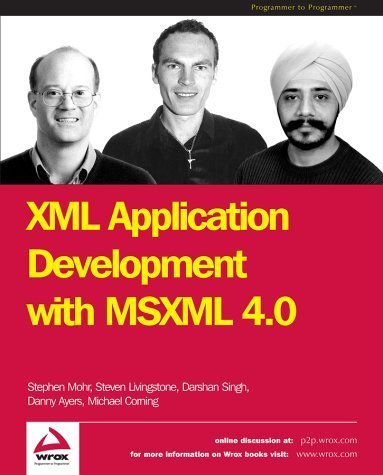 XML Application Development with MSXML 4.0 : Ayers, Danny, Corning ...