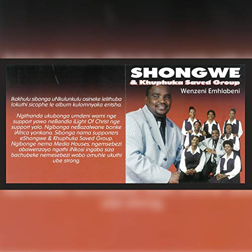 Amazon.com: Wenzani Emhlabeni : Shongwe & Khupuka Saved Group: Digital ...