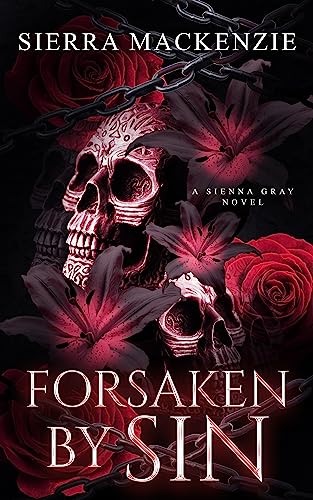 Forsaken by Sin : A Sienna Gray Novel eBook : MacKenzie, Sierra: Amazon ...