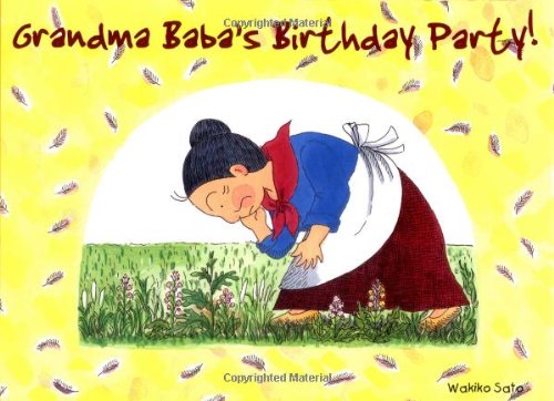 Grandma Baba's Birthday Party (The Grandma Baba Series): Sato, Wakiko ...