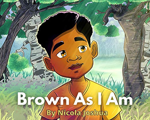 Brown As I Am: A Powerful Rhyming Story For Brown Boys About Being ...