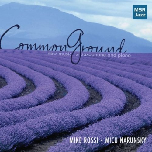 Spiele Common Ground-new music for saxophone and piano von Mike Rossi ...
