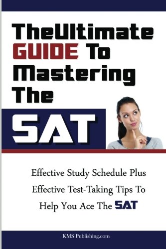 The Ultimate Guide To Mastering The SAT: Effective Study Schedule Plus ...