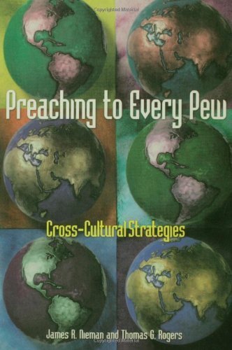 Preaching to Every Pew by James R. Nieman (2001-10-01): James R. Nieman ...