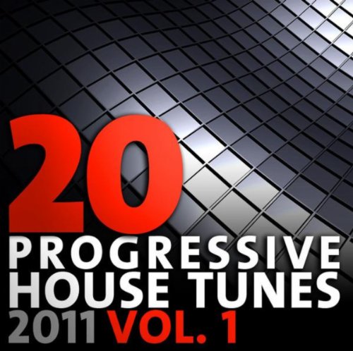 Play 20 Progressive House Tunes 2011, Vol. 1 by VARIOUS ARTISTS on ...