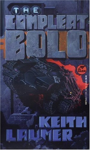 The Compleat Bolo by Keith Laumer (1998-07-06): Keith Laumer: Amazon ...