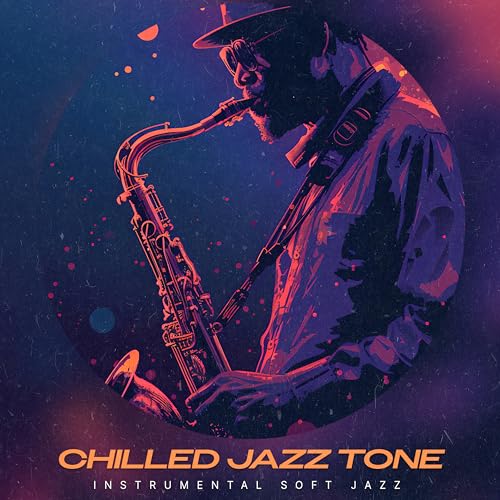 Chilled Jazz Tone by Instrumental Soft Jazz on Amazon Music - Amazon.co.uk