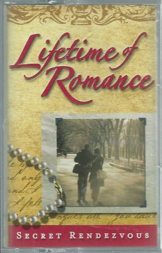 Lifetime of Romance Secret Rendezvous - Amazon.com Music
