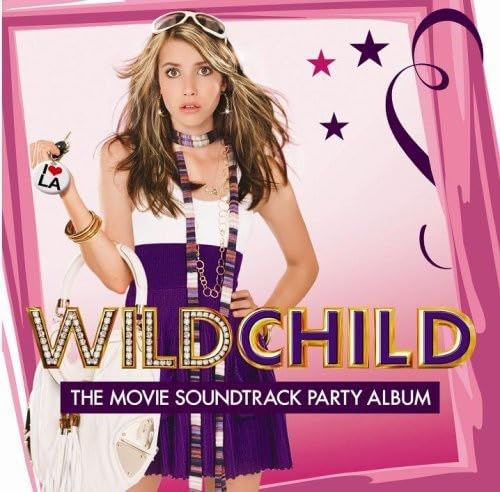 Wild Child The Movie Soundtrack Party Album: Amazon.co.uk: CDs & Vinyl