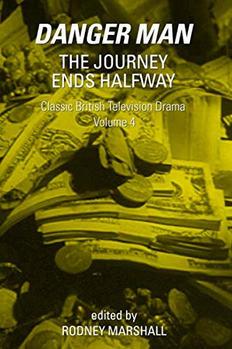 The Journey Ends Halfway: Danger Man: Classic British Television Drama ...