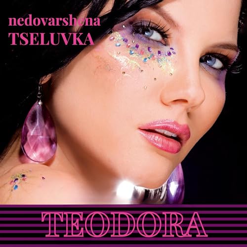 Play Nedovarshena tseluvka by Teodora on Amazon Music
