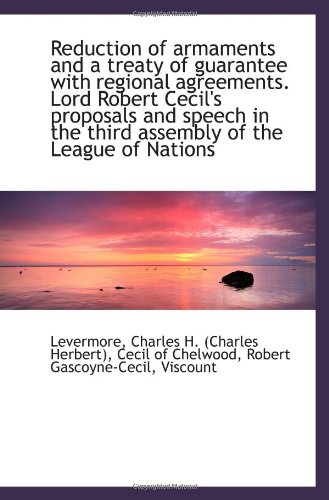 Reduction of armaments and a treaty of guarantee with regional ...