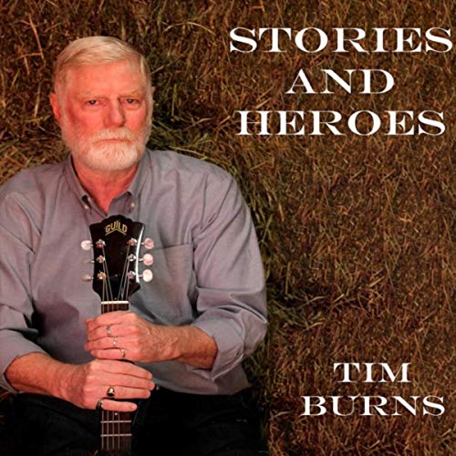 Play Stories and Heroes by Tim Burns on Amazon Music