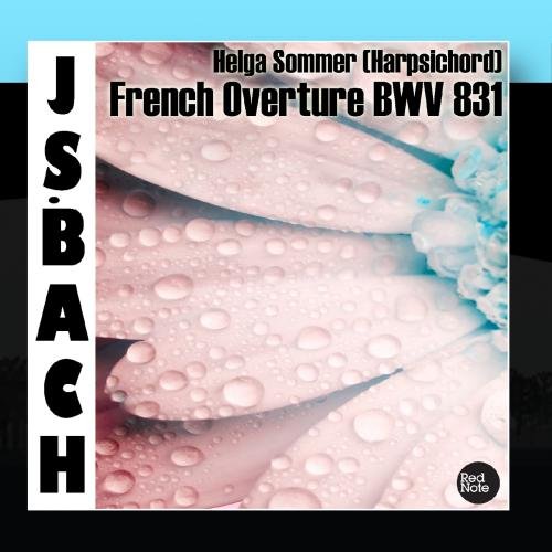 Amazon.com: Bach: French Overture BWV 831: CDs & Vinyl