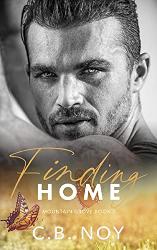 Finding Home (Mountain Grove Book 2) - Kindle edition by Noy, C.B ...