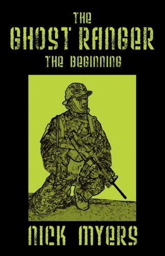 The Ghost Ranger: The Beginning: Myers, Nick: 9781432726683: Amazon.com ...