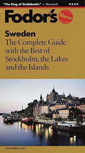 Sweden: The Complete Guide with the Best of Stockholm, the Lakes and ...