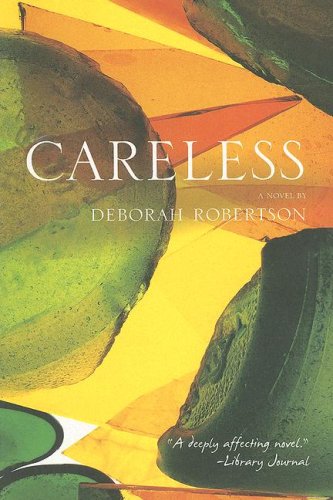 Careless: Robertson, Deborah: 9781596922761: Amazon.com: Books