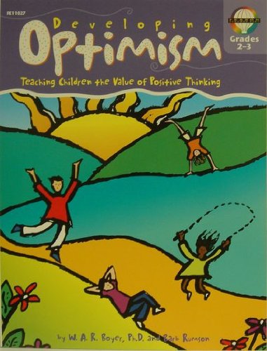 Developing Optimism: Teaching Children the Value of Positive Thinking ...
