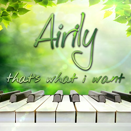 Amazon.co.jp: That's What I Want : Airily: デジタルミュージック