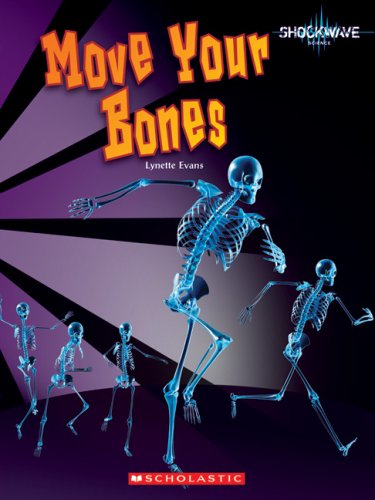 Move Your Bones (Shockwave): Evans, Lynette: 9780531187951: Amazon.com ...