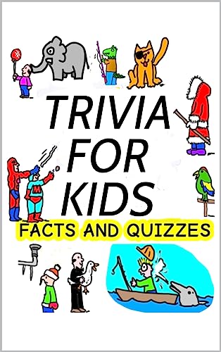 Trivia For Kids: Facts. Cartoons, and Quizzes - Kindle edition by ...