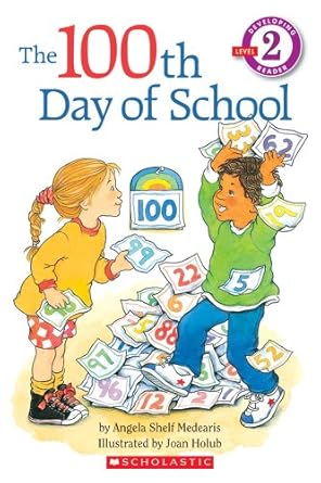 The 100th Day of School (Hello Reader!, Level 2): Medearis, Angela ...