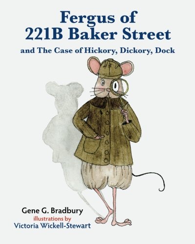 Fergus of 221B Baker Street: and The Case of Hickory, Dickory, Dock ...