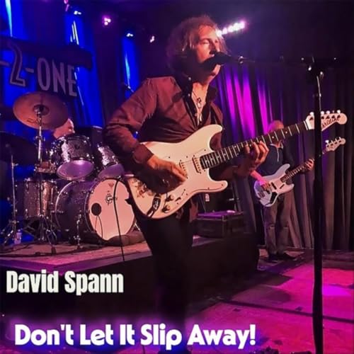 Don't Let It Slip Away! von David Spann bei Amazon Music - Amazon.de