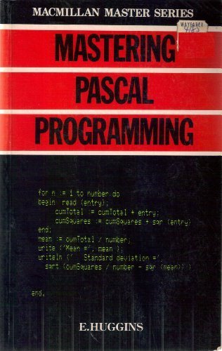 Mastering Pascal Programming (Macmillan Master Series): Huggins, Eric: 9780333354605: Amazon.com ...