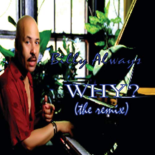 Amazon.com: Why? (The Remix) [Clean] : Billy Always: Digital Music