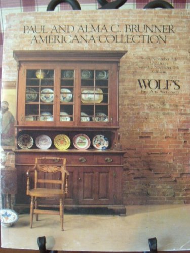 Paul & Alma C. Brunner Americana Collection: Wolf's Fine Arts ...