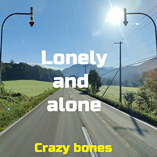 Amazon MusicでCrazy BonesのLonely and aloneを再生する