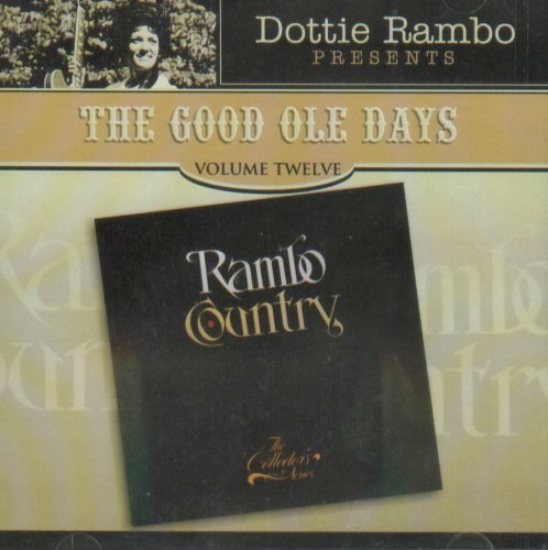 Dottie Rambo and the Rambos, Dottie Rambo - The Good Ole Days, Vol. 12 ...