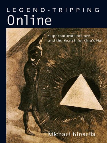 Legend-Tripping Online: Supernatural Folklore and the Search for Ong's ...