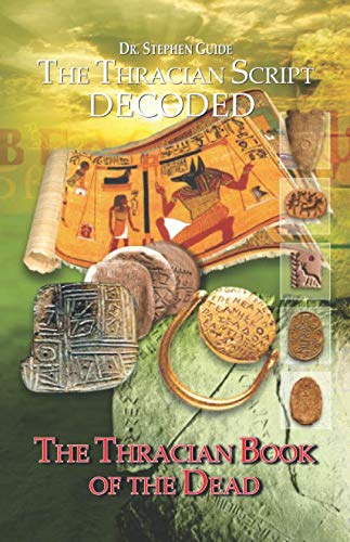 The Thracian Script Decoded – The Thracian Book of the Dead: Guide, Dr ...