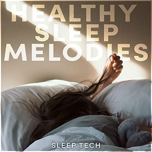 Amazon MusicでSleep TechのHealthy Sleep Melodiesを再生する