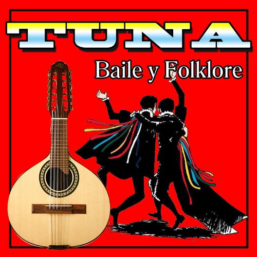 Play Tuna: Baile y Folklore by Estudios Talkback on Amazon Music