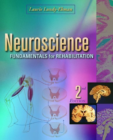 By Laurie Lundy-Ekman PhD PT: Neuroscience: Fundamentals for ...