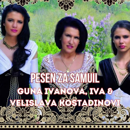 Play Pesen za Samuil by Guna Ivanova & Iva & Velislava Kostadinovi on ...