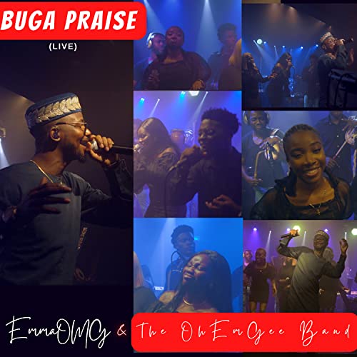 Buga Praise (Live) by EmmaOMG & The OhEmGee Band on Prime Music