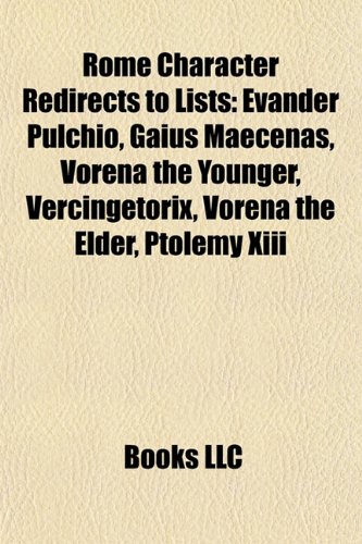 Rome Character Redirects to Lists: Evander Pulchio, Gaius Maecenas ...