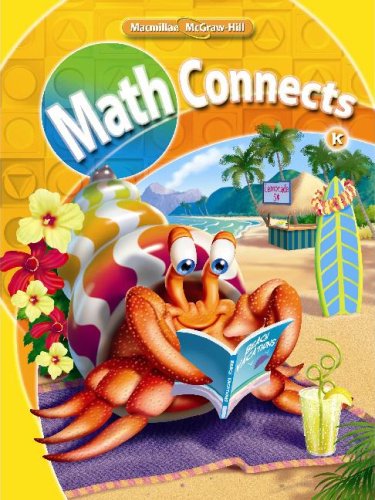 Math Connects, Kindergarten, Consumable Student Edition, Volume 1 ...