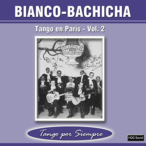 Play Tango en París, Vol. 2 by Bianco-Bachicha on Amazon Music ...