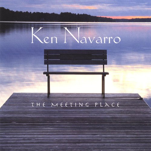 Play The Meeting Place by Ken Navarro on Amazon Music